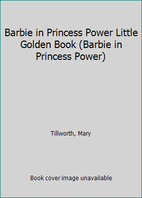 Pre-Owned Barbie in Princess Power Little Golden Book (Barbie in ...