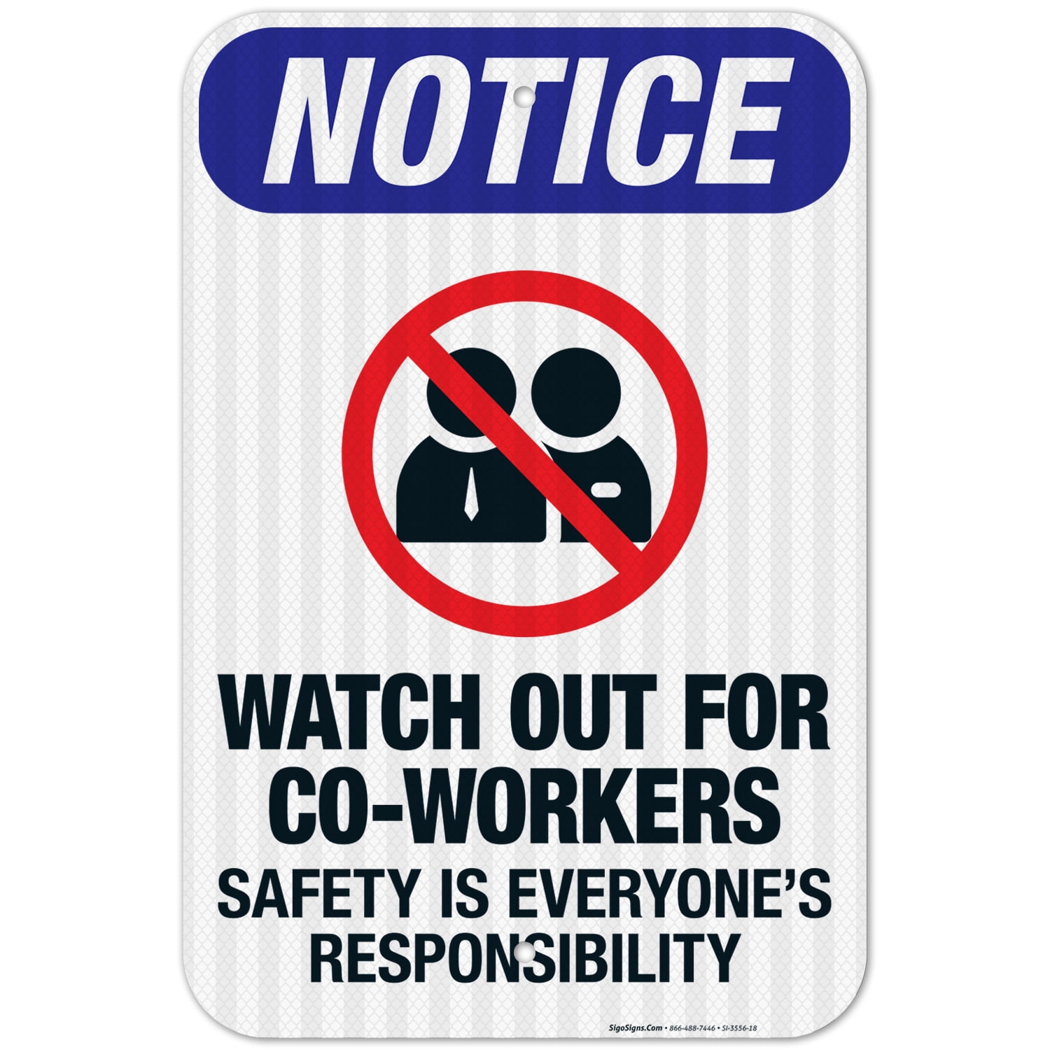Watch Out For Co-Workers Sign, ANSI Notice Sign, 12x18 Reflective ...