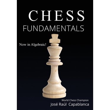 Chess Fundamentals, (Paperback) - Walmart.com