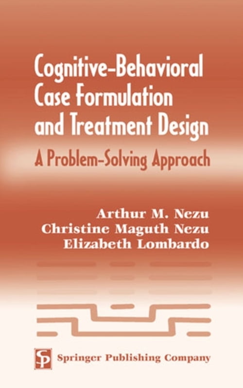 Pre-Owned Cognitive-Behavioral Case Formulation and Treatment Design: A ...