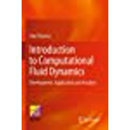 Introduction to Computational Fluid Dynamics: Development, Application and Analysis | Walmart Canada