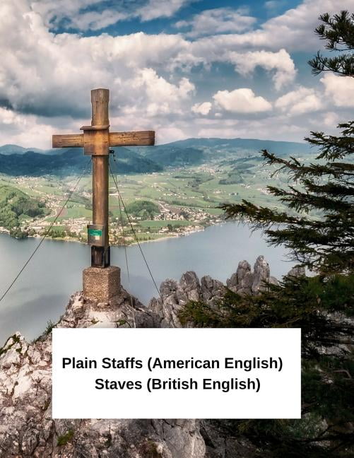 Plain Staffs (American English) Staves (British English): Cool ...