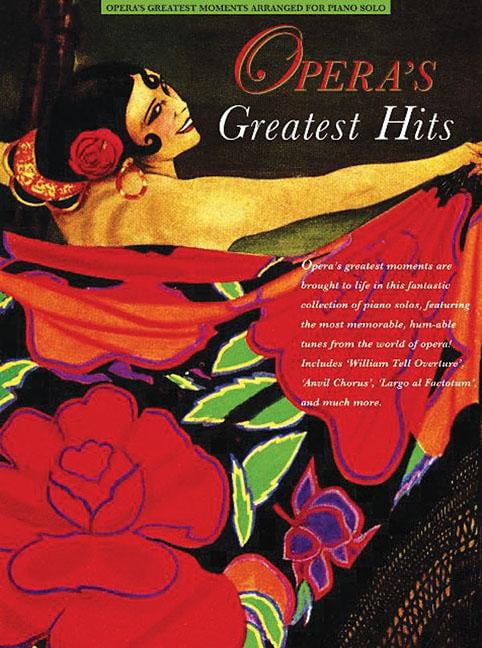 Operas Greatest Hits: Piano Solo - Walmart.com