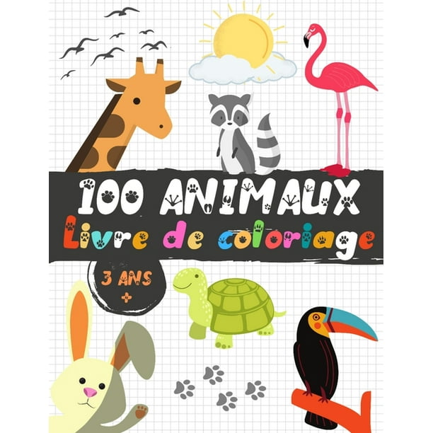100 Animaux - Livre de coloriage : 200 Pages - Coloriages pour Garçons ...