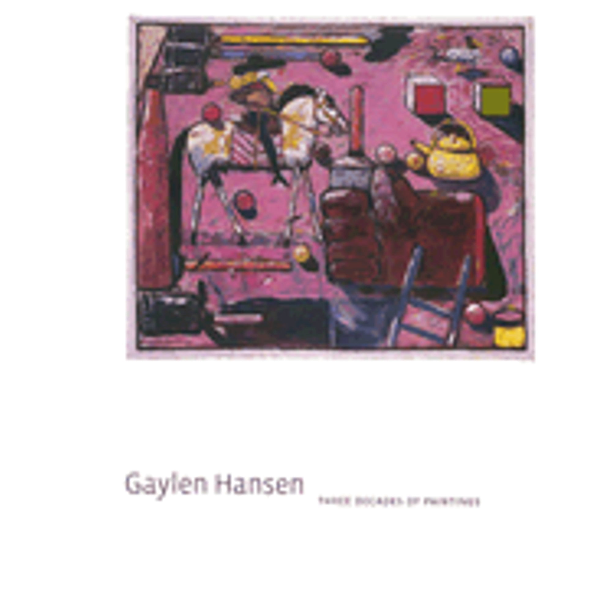 Gaylen Hansen : Three Decades of Paintings (Hardcover) - Walmart.com