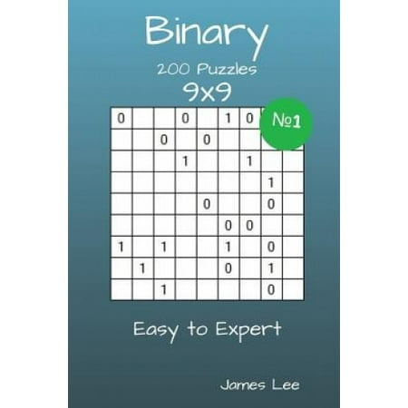 Binary Puzzles - 200 Easy to Expert 9x9 Vol. 1 | Walmart Canada