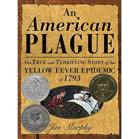 An American Plague: The True and Terrifying Story of the Yellow Fever ...