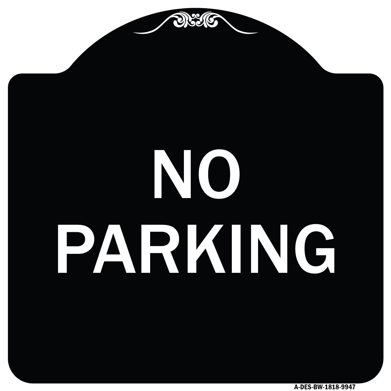 SignMission Designer Series Sign No Parking Black White 18 X 18 signmission-designer-series-sign-no-parking-black-white-18-x-18