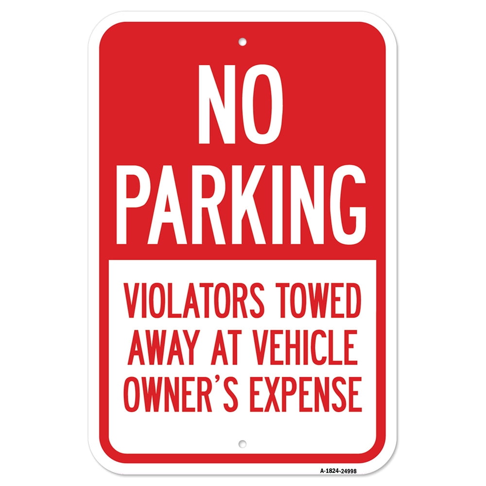 No Parking Violators Will Be Towed Away At Vehicle | 18" x 24" Heavy ...