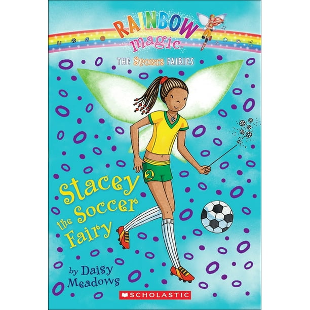 Rainbow Magic: Sports Fairies: Stacey the Soccer Fairy (Series #02 ...