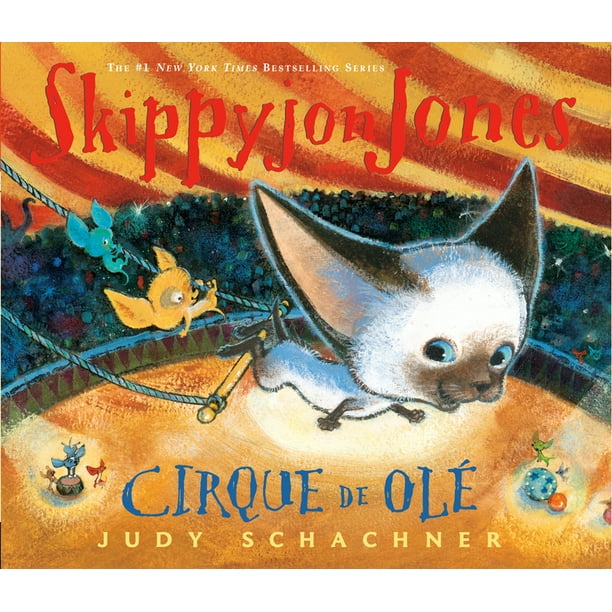 Skippyjon Jones: Skippyjon Jones Cirque de OLE (Hardcover) - Walmart ...
