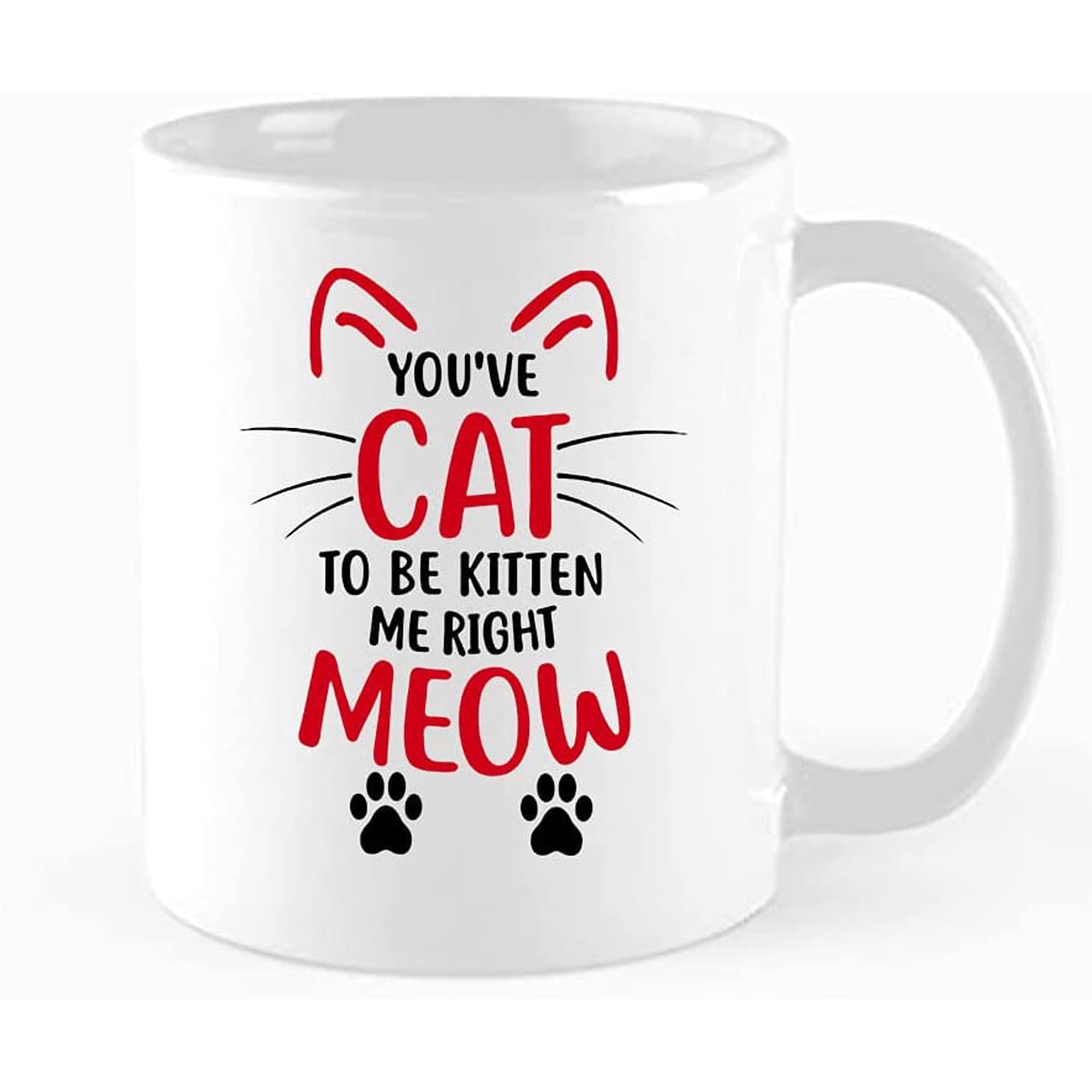 Click here for Jfkomlqf Funny Cat Mug Youve Cat To Be Kitten Me R... prices
