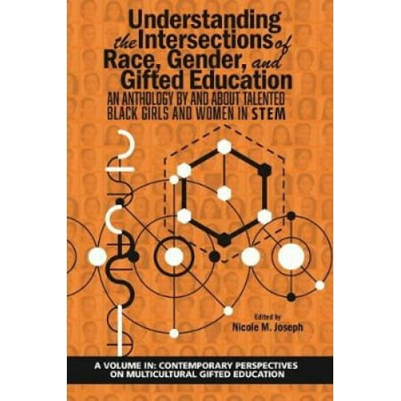 Understanding the Intersections of Race, Gender, and Gifted Education ...