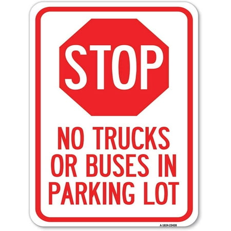 Parking Lot Rules Sign Stop - No Trucks or Buses in Parking Lot (with ...