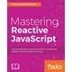 Mastering Reactive JavaScript (Paperback) - Walmart.com