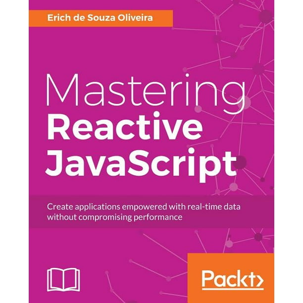 Mastering Reactive JavaScript (Paperback) - Walmart.com Mastering Reactive JavaScript (Paperback) - Walmart.com