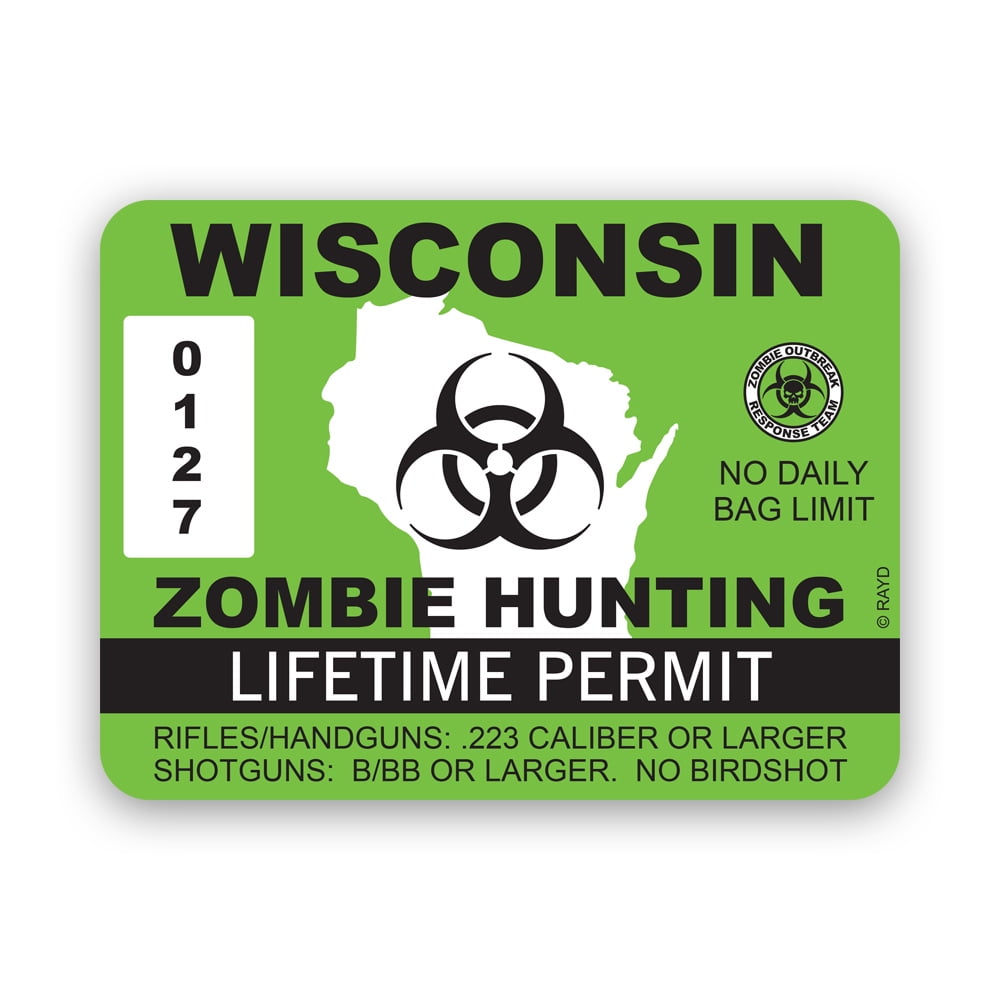 Wisconsin Zombie Hunting Permit Sticker Decal - Self Adhesive Vinyl ...
