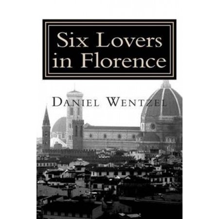 Six Lovers in Florence: The Long Version and the Short Version ...