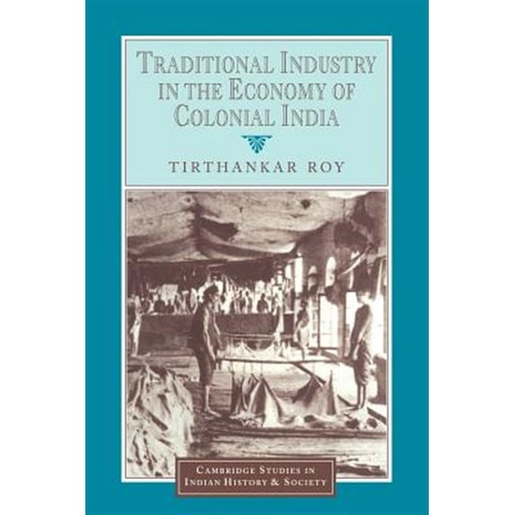 Pre-Owned Cambridge Studies in Indian History and Traditional Industry ...