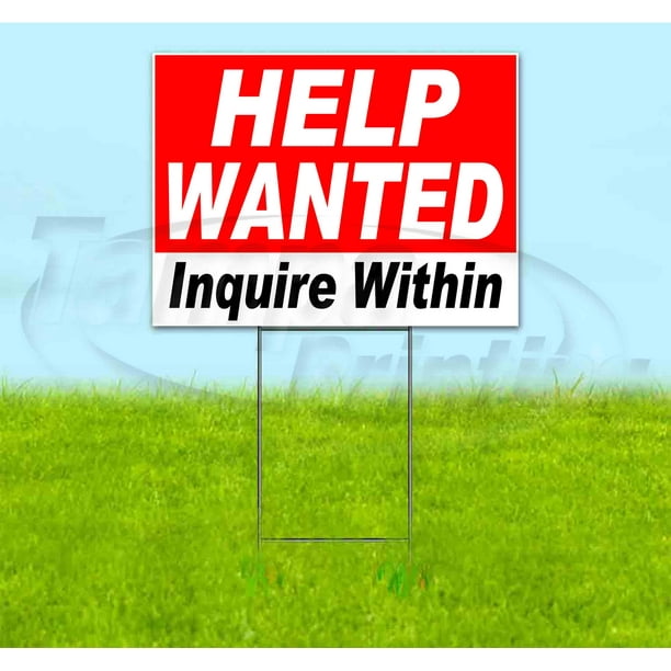 Help Wanted Inquire Within (18" x 24") Yard Sign, Includes Metal Step ...