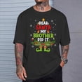 Elf Dear Santa My Brother Did It Christmas Xmas Family TShirt - Walmart.com