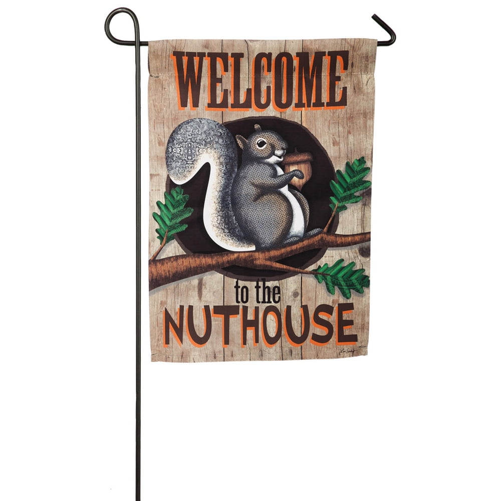 Evergreen Welcome to the Nuthouse Suede Garden Flag, 12.5 x 18 inches ...