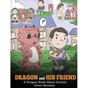 Teach Your Dragon to Share: A Dragon Book to Teach Kids How to Share. a ...