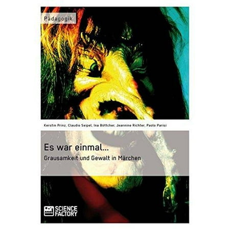 Es war einmal... Grausamkeit und Gewalt in Marchen (German Edition ...