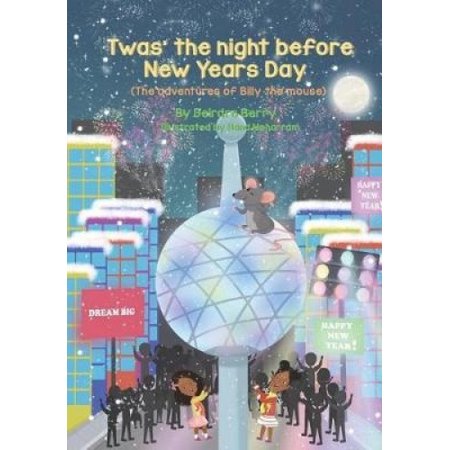 Twas the Night Before New Years Day: (The Adventures of Billy the Mouse ...
