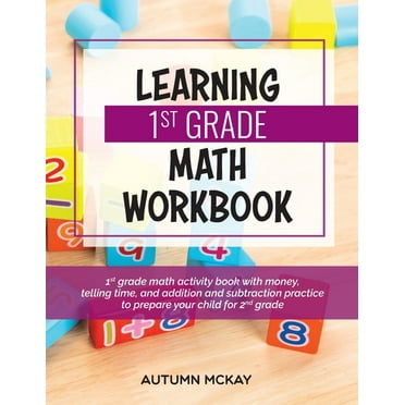 1st Grade Math Workbook Addition and Subtraction: Grade 1 Workbooks ...