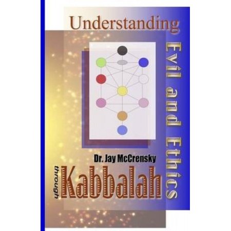 Understanding Evil and Ethics through Kabbalah | Walmart Canada