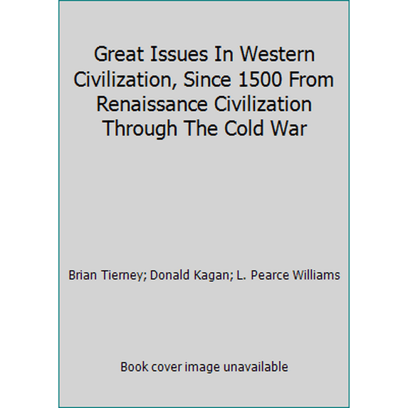 Pre-Owned Great Issues In Western Civilization, Since 1500 From ...