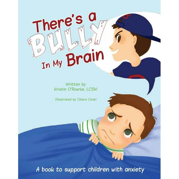 There's a Bully in My Brain (Hardcover) - Walmart.com