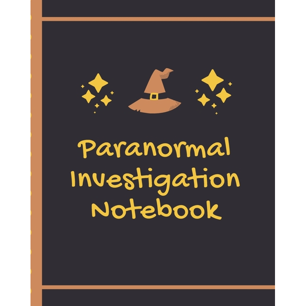 Paranormal Investigation Notebook Paranormal Notebook Scientific
