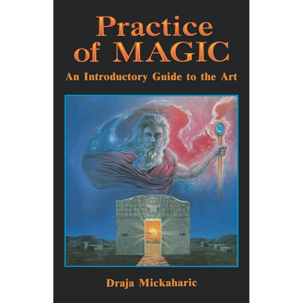 Practice of Magic : An Introductory Guide to the Art (Paperback ...