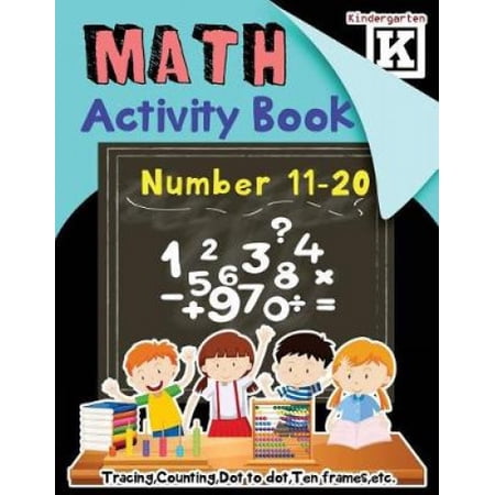 MATH (Number 11-20) Activity Book: Kindergarten: Tracing, Counting, Dot ...