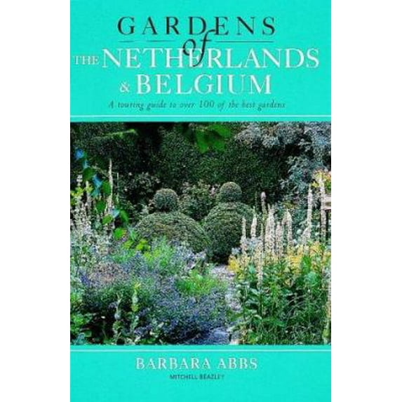 Pre-Owned Gardens of The Netherlands and Belgium (Gardens of Europe ...