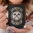 Careful I Throw Axes For Fun Axe Throwing Axe Thrower Coffee Mugs ...