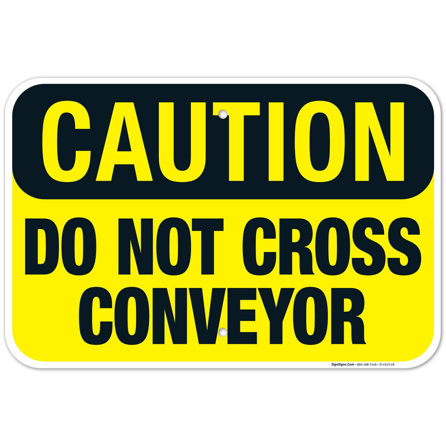 Do Not Cross Conveyor Sign, OSHA Caution Sign, - Walmart.com