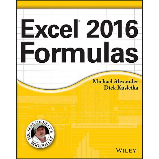 Mr. Spreadsheet's Bookshelf: Excel 2016 Formulas (Paperback) - Walmart.com