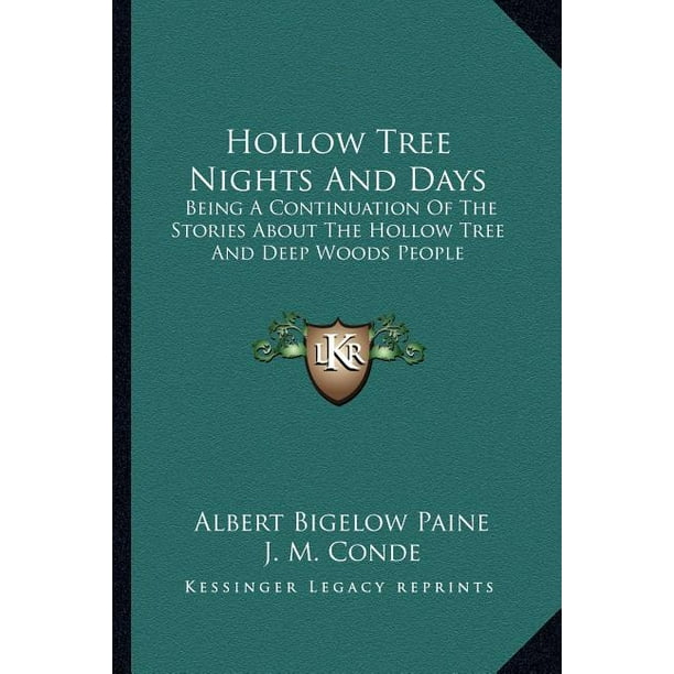 Hollow Tree Nights and Days: Being a Continuation of the Stories about ...