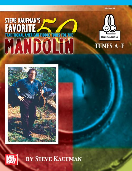 Steve Kaufman's Favorite 50 Mandolin, Tunes A-F (Paperback) - Walmart.com