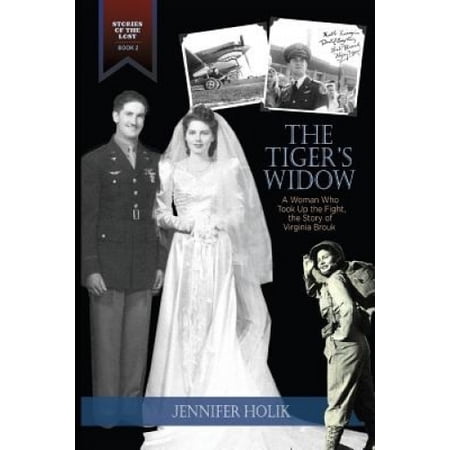 The Tiger's Widow: A Woman Who Took Up the Fight, the Story of Virginia ...