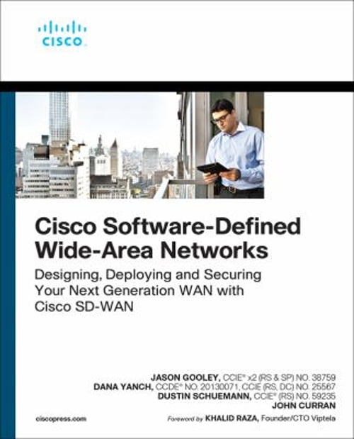 Pre-Owned Cisco Software-Defined Wide Area Networks: Designing, Deploying and Securing Your Next ...
