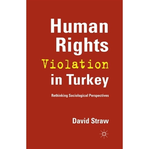 Pre-Owned Human Rights Violation in Turkey: Rethinking Sociological ...