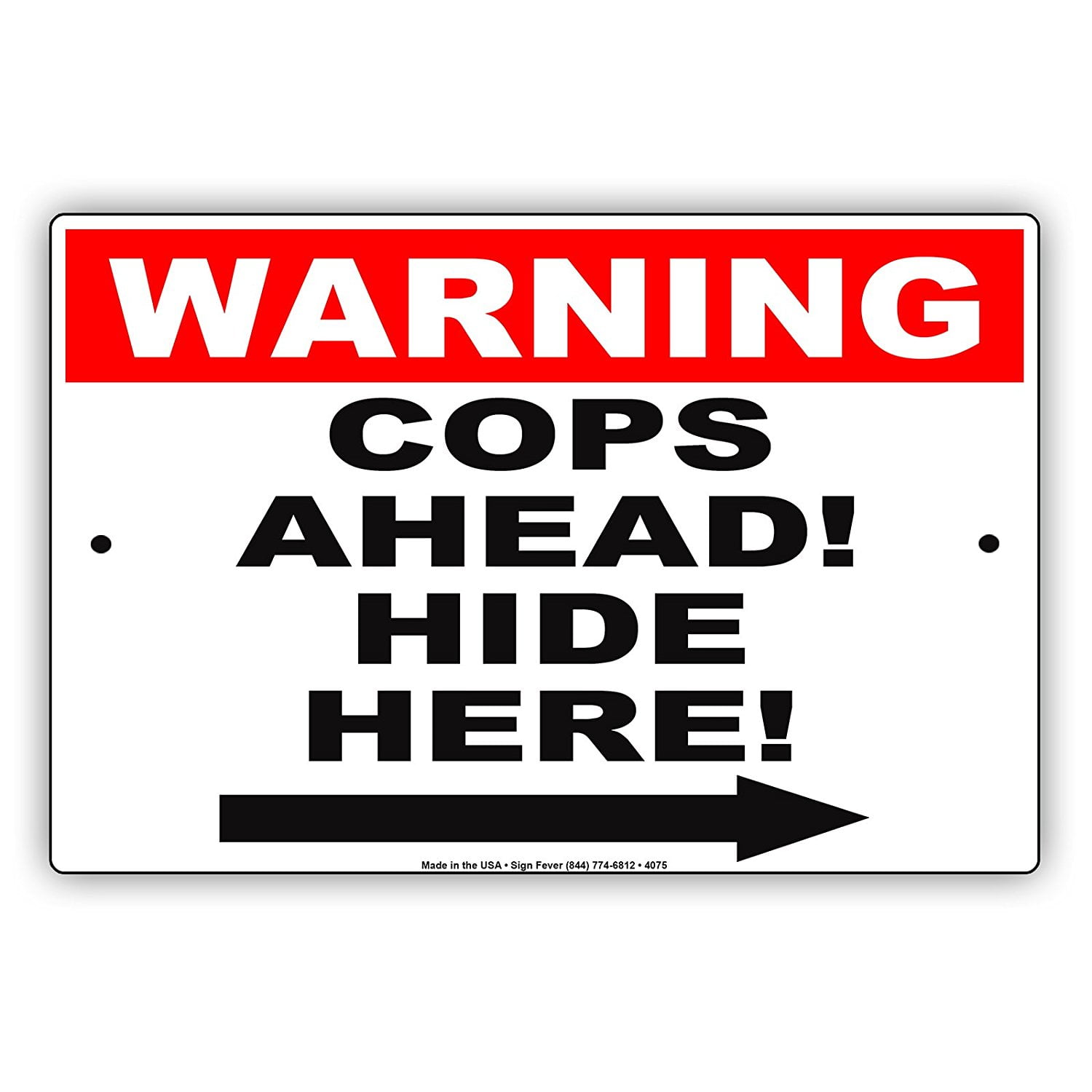 WARNING Cops Ahead! Hide Here! Ridiculous Humor Funny Alert Warning ...