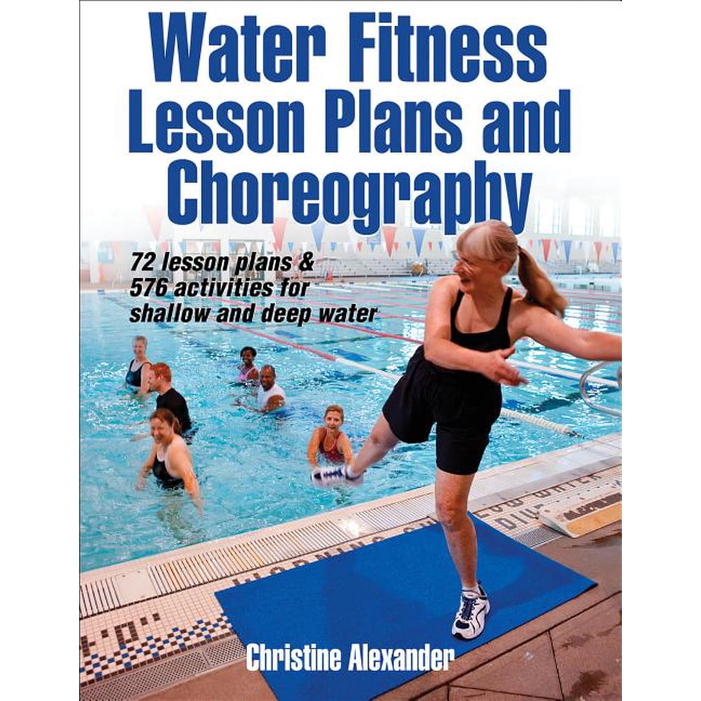 Water Fitness Lesson Plans And Choreography Paperback Walmart water-fitness-lesson-plans-and-choreography-paperback-walmart