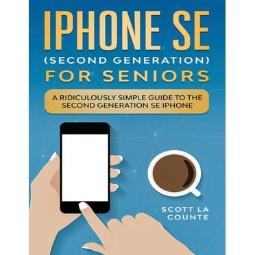 iPhone SE User Guide For Seniors: how to setup iPhone SE from start to ...