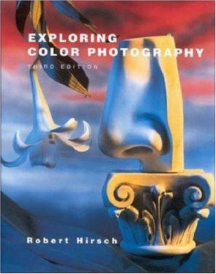 Pre-Owned Exploring Color Photography (Paperback) 0697292304 ...