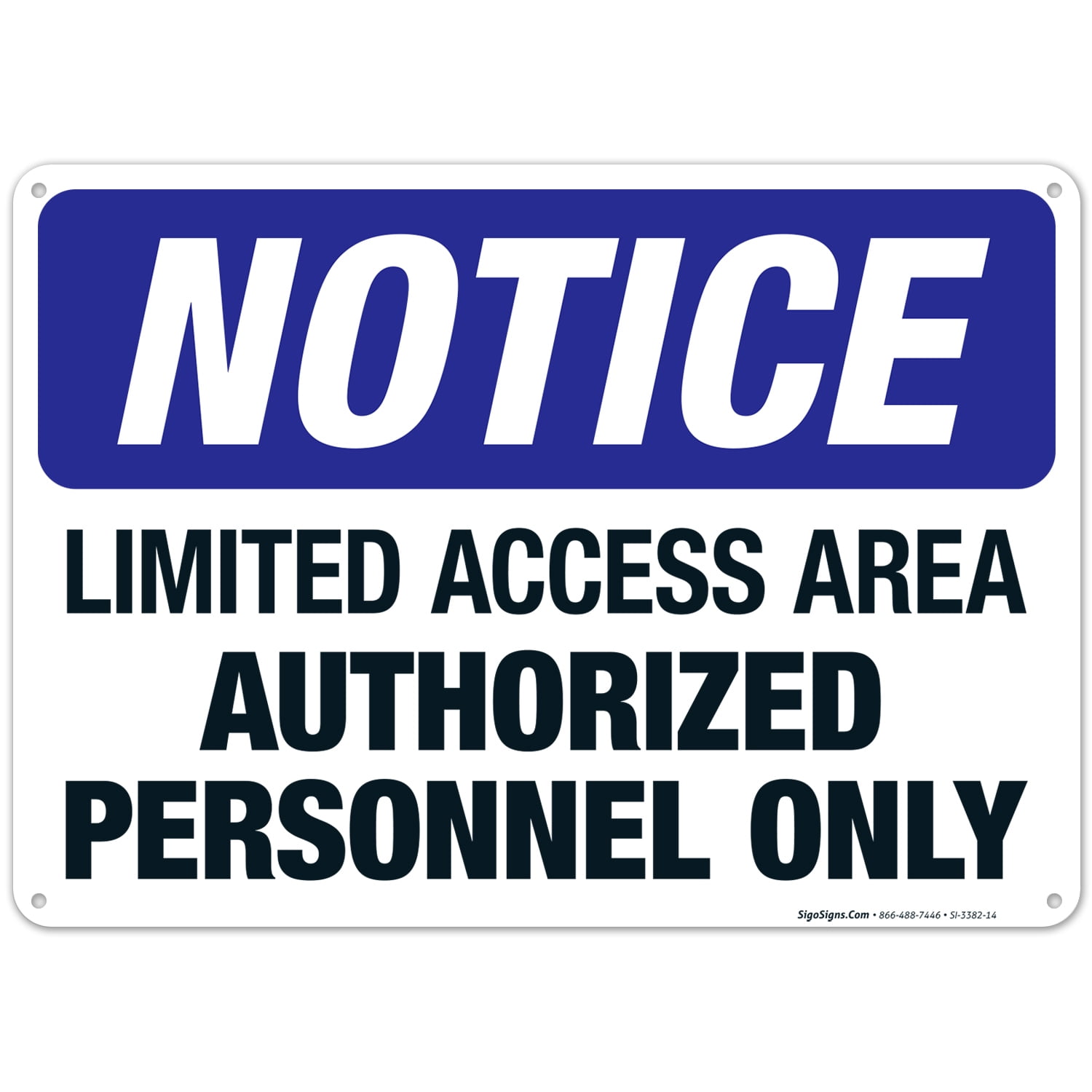 Limited Access Area Authorized Personnel Only Sign , OSHA Sign, 10x14 ...